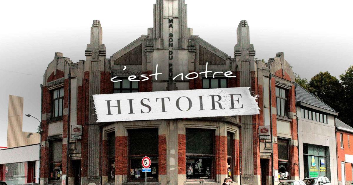 Émission - C'est Notre Histoire - Les maisons du Peuple de notre région ...