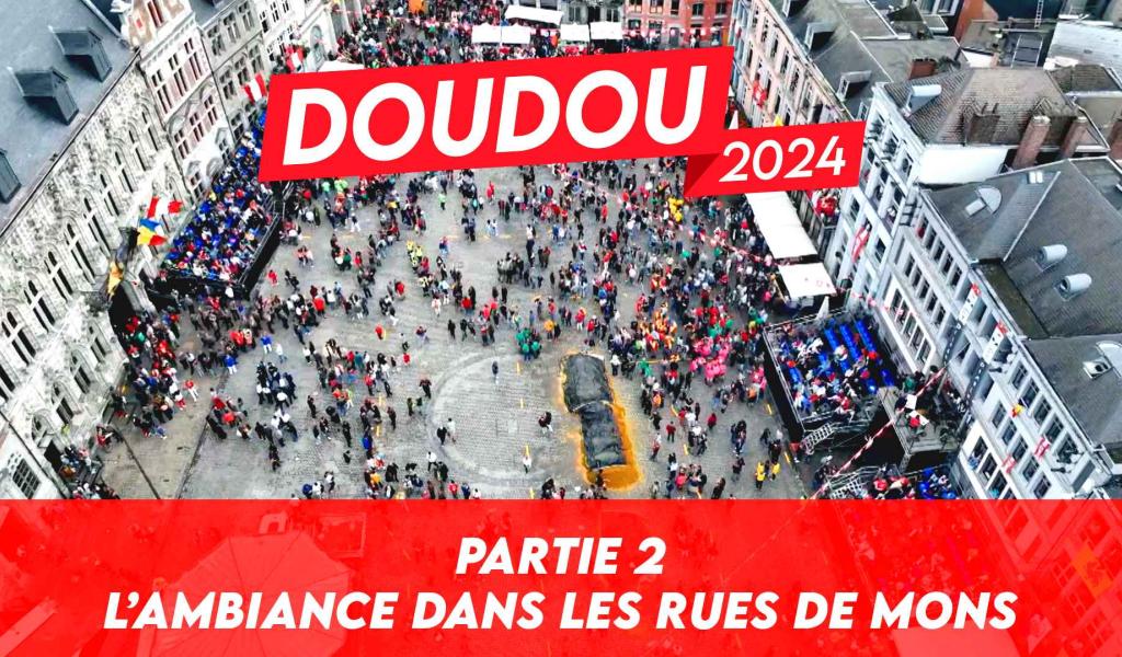 Doudou 2024 - Partie 3 - L'ambiance dans les rues de Mons | Tele MB